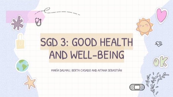 SGD 3: GOOD HEALTH AND WELL-BEING | Genially