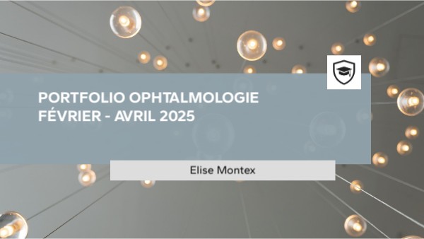 Portfolio ophtalmologie février - avril 2025 | Genially
