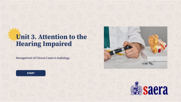 Unit 3. Attention to the Hearing Impaired | Genially