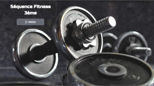 Séquence Fitness 3ème | Genially