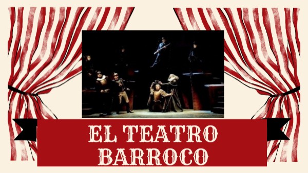 EL TEATRO BARROCO | Genially