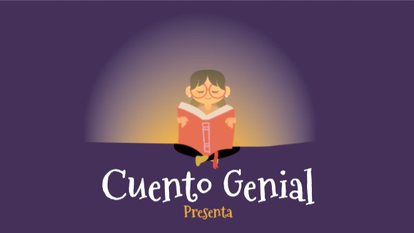 Cuento Genial cos,e 25 | Genially