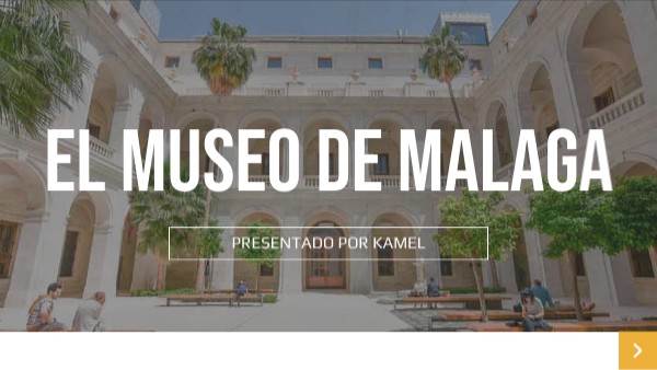 El Museo De Malaga | Genially