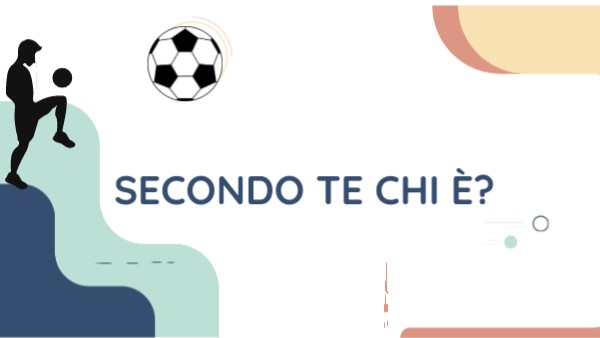 SECONDO TE CHI È? | Genially