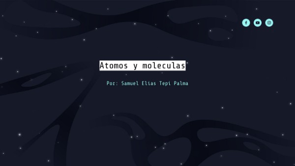 Atomos y moleculas | Genially