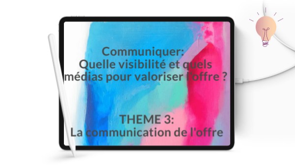 THEME 3: La communication de l'offre | Genially