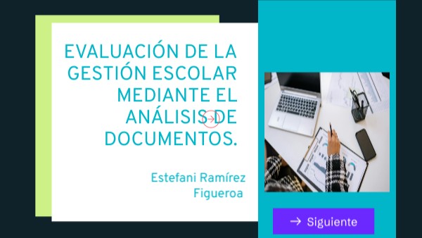 Evaluación de la gestión escolar mediante el análisis de documentos. | Genially