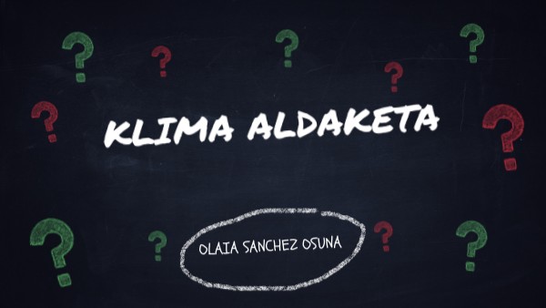 KLIMA ALDAKETA | Genially