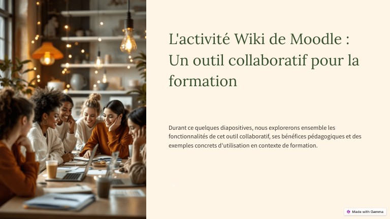 L'activité Wiki de Moodle : Un outil collaboratif pour la formation | Genially
