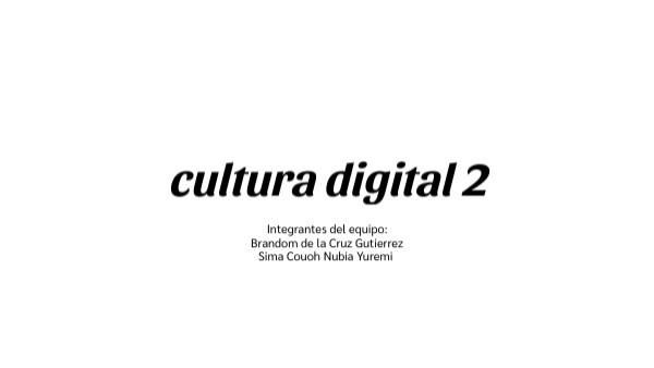 cultura digital 2 | Genially