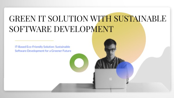 Green IT Solution with Sustainable Software Development | Genially