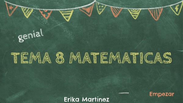 tema 8 matematicas | Genially