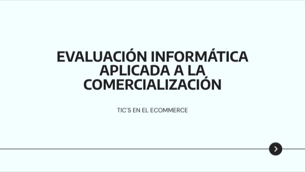 EVALUACIÓN INFORMÁTICA APLICADA A LA COMERCIALIZACIÓN | Genially
