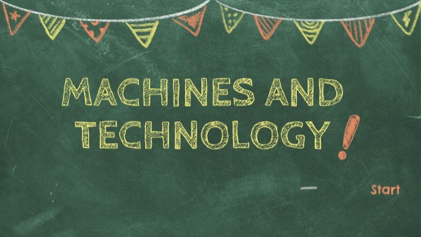 Machines and Technology | Genially