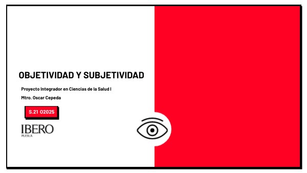 S.20 ASE 1 OBJETIVIDAD Y SUBJETIVIDAD | Genially
