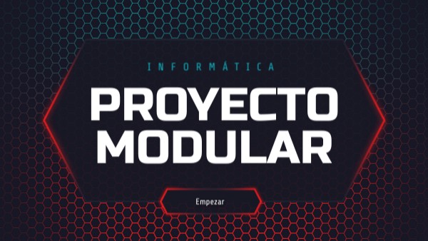 PROYECTO MODULAR | Genially