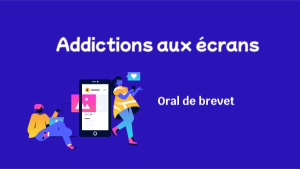 Addictions aux écrans | Genially