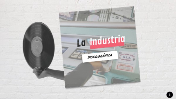 La Industria | Genially