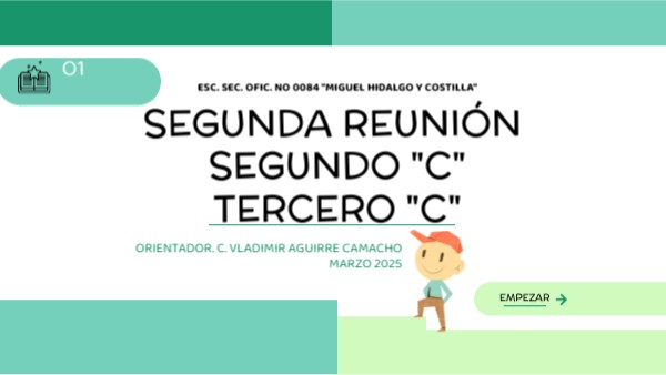 SEGUNDA REUNIÓN SEGUNDO "C" TERCERO "C" | Genially