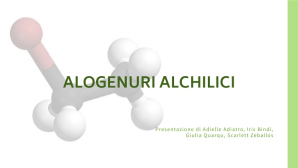 ALOGENURI ALCHILICI | Genially