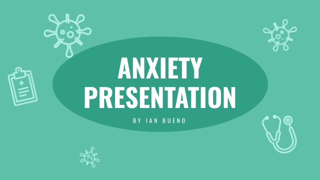 Anxiety presentation | Genially