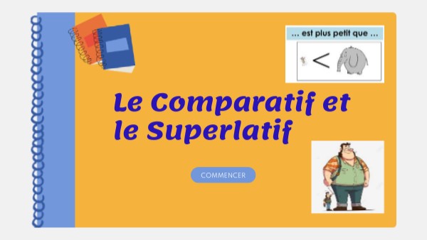 LE COMPARATIF ET LE SUPERLATIF | Genially