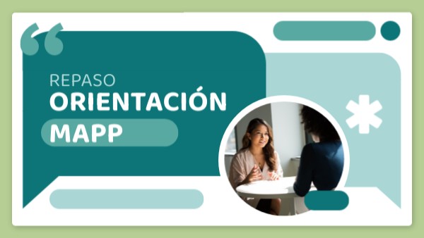 ORIENTACIÓN MAPP | Genially
