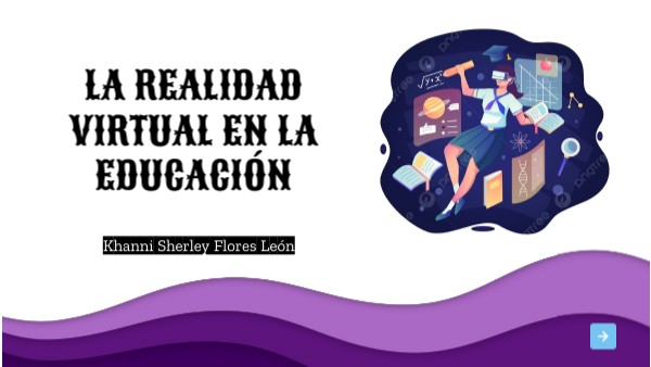LA REALIDAD VIRTUAL EN LA EDUCACIÓN | Genially
