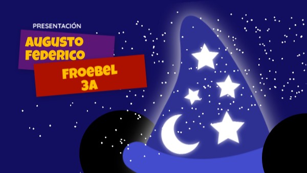 Froebel 3A | Genially