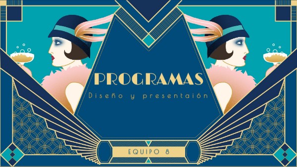 Programas Equipo 7 | Genially