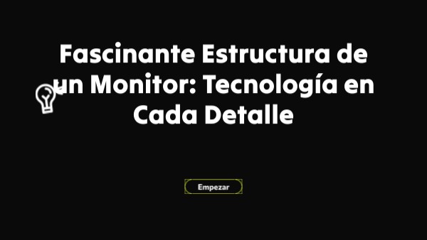 Fascinante Estructura de un Monitor: Tecnología en Cada Detalle | Genially
