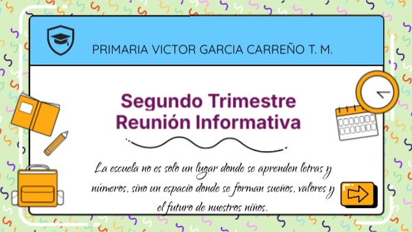 Segundo Trimestre Reunión Informativa | Genially