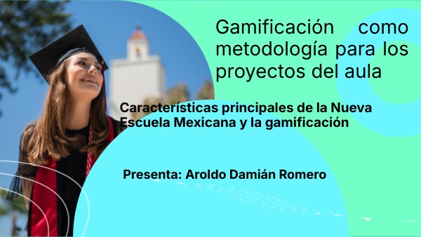 Características principales de la Nueva Escuela Mexicana y la gamificación | Genially