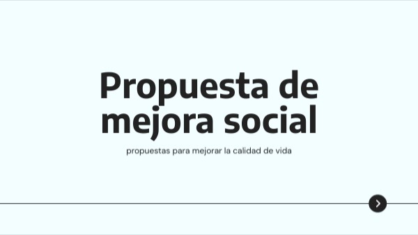 Propuesta de mejora social | Genially