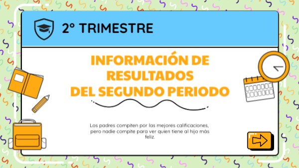información de resultados del segundo periodo | Genially