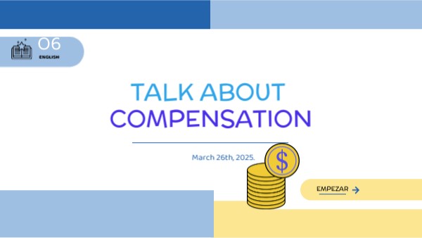 TALK ABOUT COMPENSATION | Genially