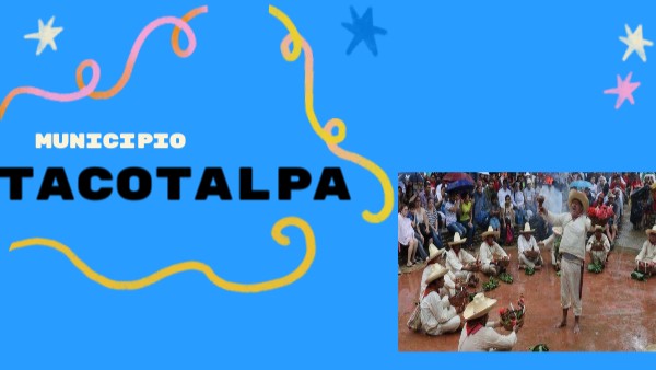 TACOTALPA | Genially