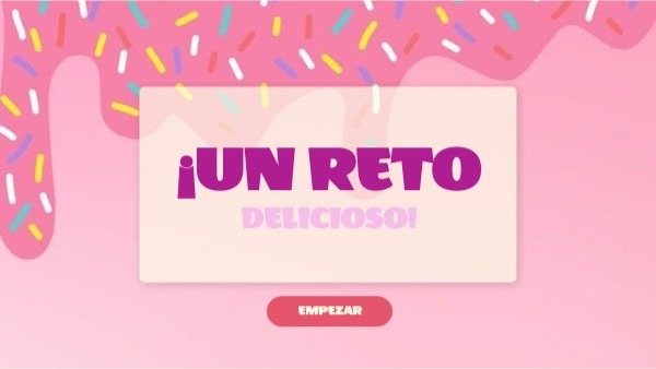 ¡Un reto delisioso! | Genially