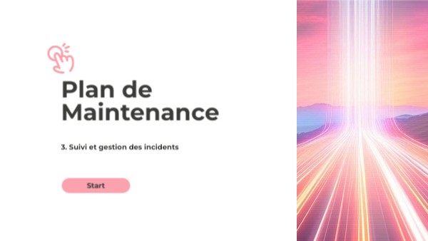 Plan de Maintenance section 3 : Suivi et gestion des incidents | Genially