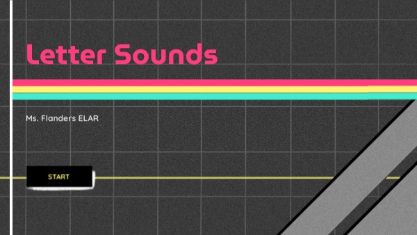 Letter Sounds | Genially