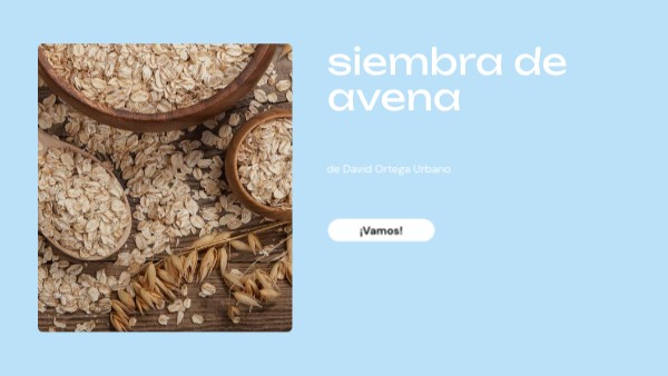 siembra de avena | Genially