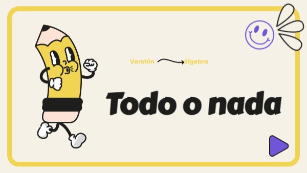 Todo o nada | Genially