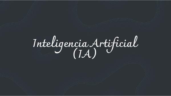 Inteligencia Artificial (IA) | Genially