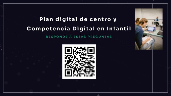 Plan digital de centro y Competencia Digital en Infantil | Genially