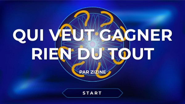 QUI VEUT GAGNER RIEN DU TOUT | Genially