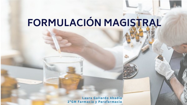 FORMULACIÓN MAGISTRAL | Genially