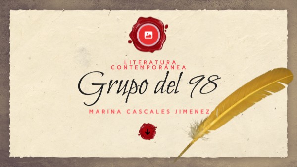 Grupo del 98 | Genially