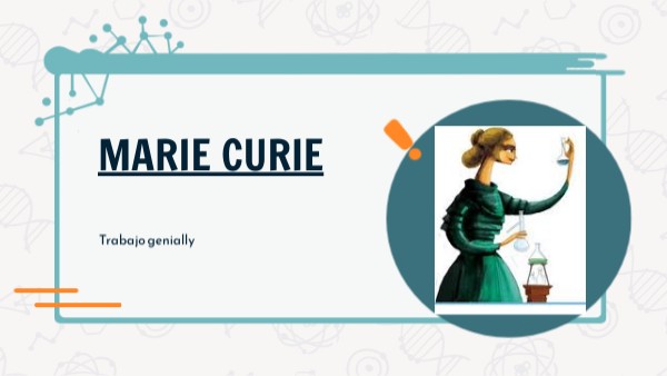 MARIE CURIE | Genially
