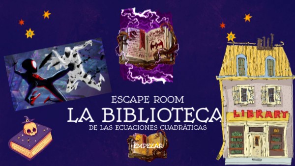 Escape room La Biblioteca - Ecuaciones cuadráticas - Spiderman | Genially
