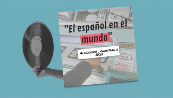 "El español en el mundo" | Genially